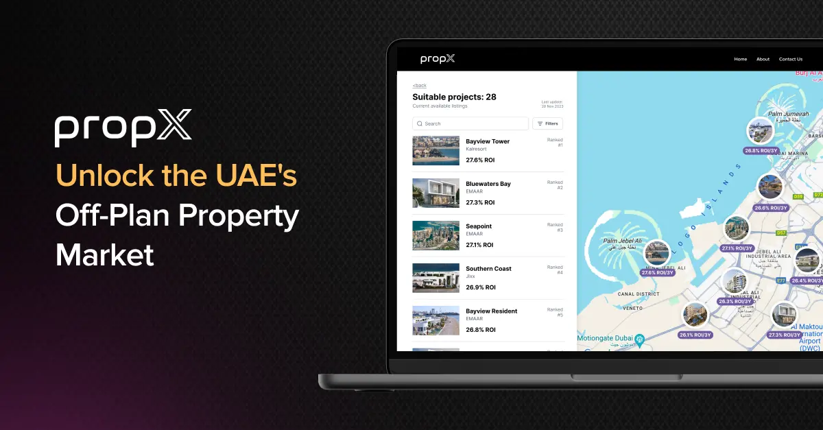 Invest in UAE Off-Plan Properties | PropX - Your Gateway to High Returns